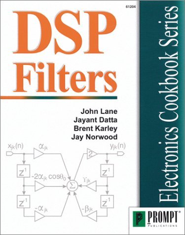DSP Filter Cookbook (Electronics Cookbook Series) by John Lane | Goodreads
