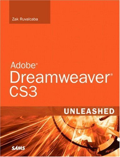 Adobe Dreamweaver CS3: Unleashed by Zak Ruvalcaba | Goodreads