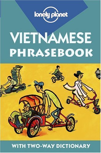 Vietnamese Phrasebook (Lonely Planet Phrasebooks) by Thinh Hoang ...