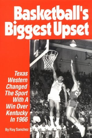 Basketball's Biggest Upset: Texas Western Changed the Sport With Win ...