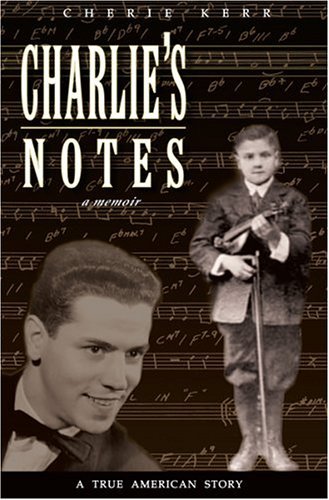 Charlie's Notes: A Memoir by Cherie Kerr | Goodreads