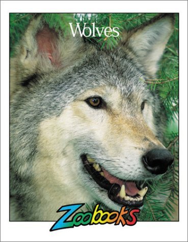 Wolves (Zoobooks Series) by John Bonnett Wexo | Goodreads