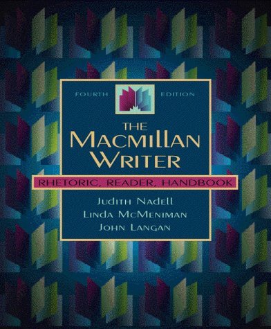 The Macmillan Writer: Rhetoric, Reader, Handbook by Judith Nadell ...