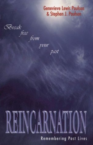 Reincarnation: Remembering Past Lives by Genevieve Lewis Paulson ...