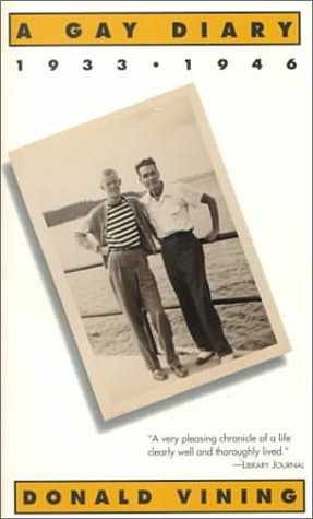 A Gay Diary: 1933-1946 by Donald Vining | Goodreads