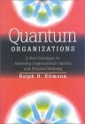 Quantum Organizations: A New Paradigm for Achieving Organizational ...