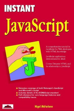 Instant Javascript by Nigel McFarlane | Goodreads