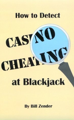 How to Detect Casino Cheating at Blackjack by Bill Zender | Goodreads