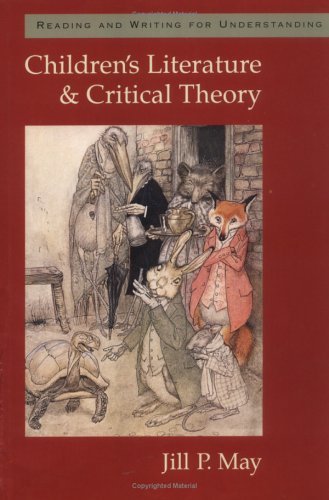 Children's Literature and Critical Theory: Reading and Writing for ...