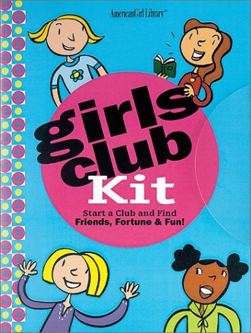 Girls Club Handbook: Find Friends Fortune and Fun by Brooks Whitney ...