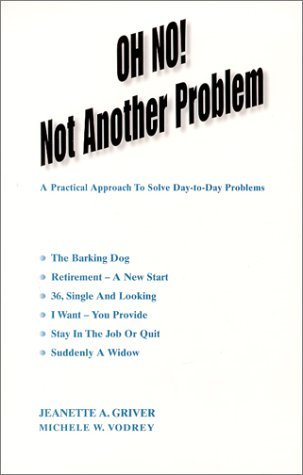 Oh No! Not Another Problem by Michele W. Vodrey | Goodreads