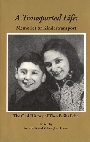 A Transported Life: Memories of Kindertransport by Thea Eden | Goodreads