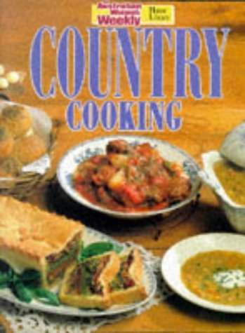 Country Cooking by AUSTRALIAN WOMEN'S WEEKLY | Goodreads