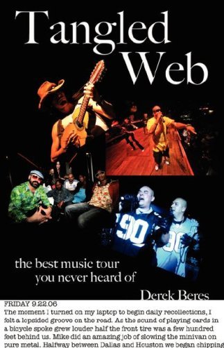Tangled Web: The Best Music Tour You Never Heard of by Derek Beres | Goodreads