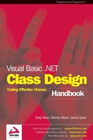 Visual Basic .NET Class Design Handbook by Andy Olsen; Damon Allison ...