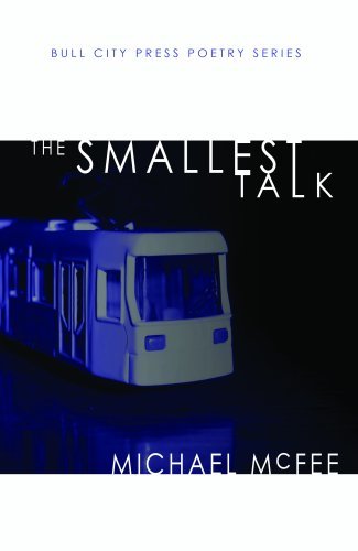 The Smallest Talk by Michael McFee | Goodreads