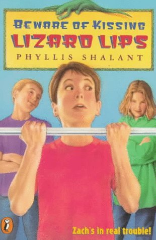 Beware of Kissing Lizard Lips by Phyllis Shalant | Goodreads