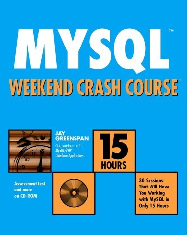 Mysql Weekend Crash Course by Jay Greenspan | Goodreads