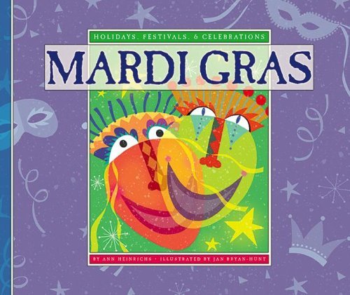 Mardi Gras by Ann Heinrichs | Goodreads