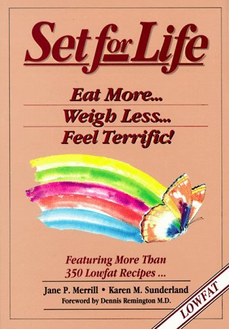 Set for Life: Eat More, Weigh Less, Feel Terrific by Jane P. Merrill ...