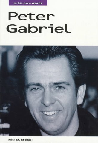 Peter Gabriel: In His Own Words by Peter Gabriel | Goodreads