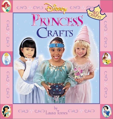 Disney Princess Crafts by Walt Disney Company | Goodreads
