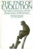 The End of Evolution: On Mass Extinctions and the Preservation of ...