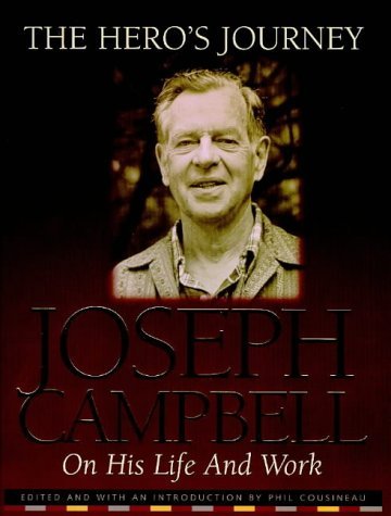 The Hero's Journey: Joseph Campbell on His Life and Work by Joseph ...