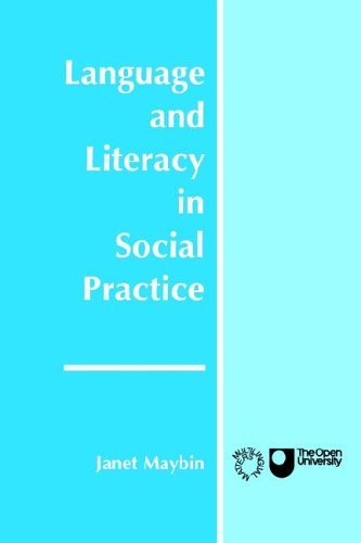 Language and Literacy in Social Practice by Janet Maybin | Goodreads