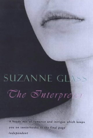 Interpreter by Suzanne Glass | Goodreads