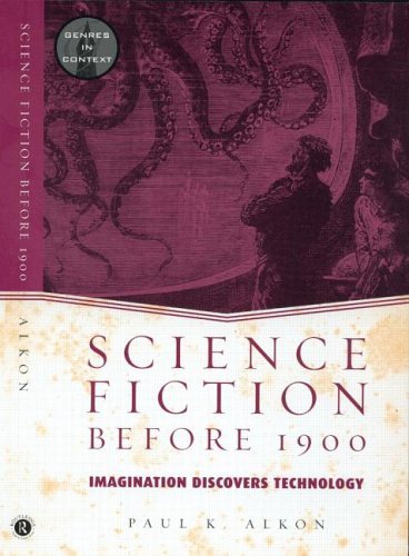 Science Fiction Before 1900 (Genres in Context) by Paul K. Alkon ...