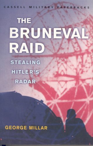 The Bruneval Raid: Stealing Hitler's Radar by George Millar | Goodreads