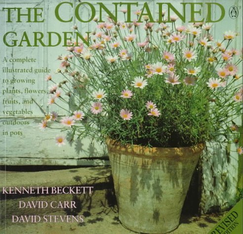 The Contained Garden: Revised Edition by Kenneth A. Beckett | Goodreads