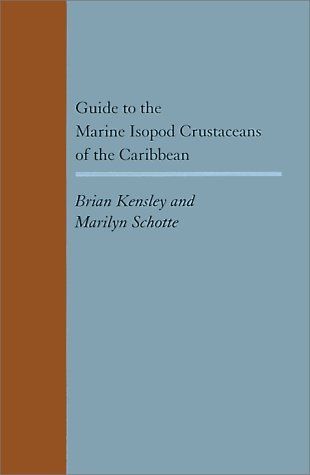 Guide to the Marine Isopod Crustaceans of the Caribbean by Brian ...