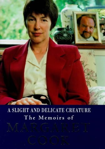 A Slight and Delicate Creature: The Memoirs of Margaret Cook by ...