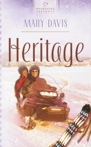 Heritage (Heartsong Presents #690) by Mary Davis | Goodreads