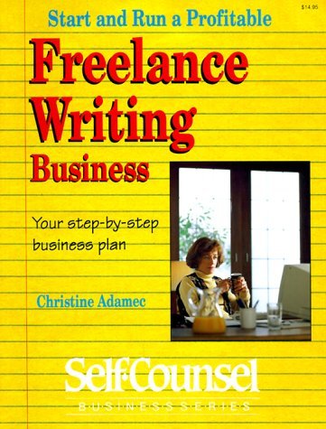 Start And Run A Profitable Freelance Writing Business Your Step By