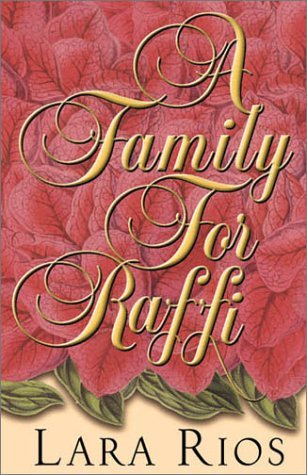 A Family for Raffi by Lara Rios | Goodreads