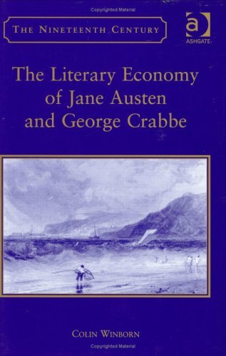The Literary Economy of Jane Austen and George Crabbe by Colin Winborn ...