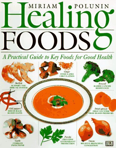 Healing Foods (Dk Living) by Miriam Polunin | Goodreads