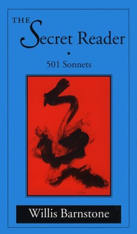 The Secret Reader: 501 Sonnets by Willis Barnstone | Goodreads