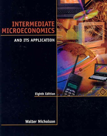 Intermediate Microeconomics and Its Application by Walter Nicholson ...