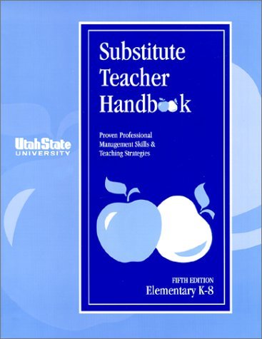 Substitute Teacher Handbook K-8 by Cynthia Murdock | Goodreads