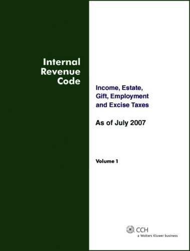 Internal Revenue Code: Income, Estate, Gift, Employment and Excise ...