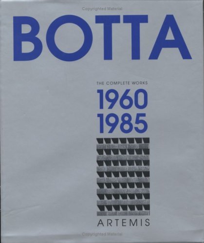 Mario Botta - The Complete Works: Volume 1: 1960-1985 by Emilio Pizzi ...