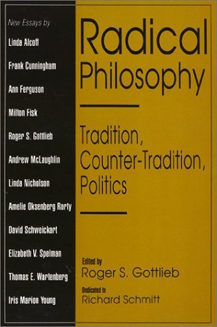 Radical Philosophy by Roger S. Gottlieb | Goodreads