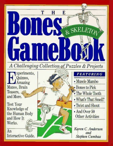 The Bones & Skeleton Game Book by Karen C. Anderson | Goodreads