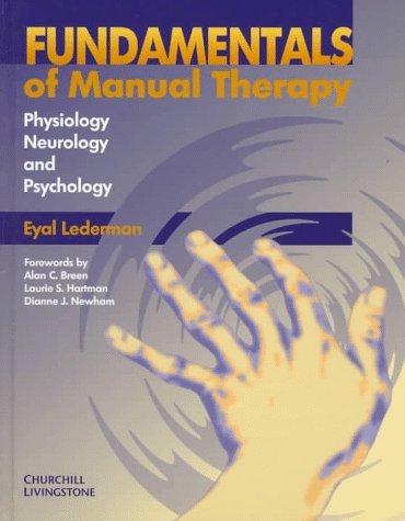 Fundamentals of Manual Therapy: Physiology, Neurology and Psychology by ...