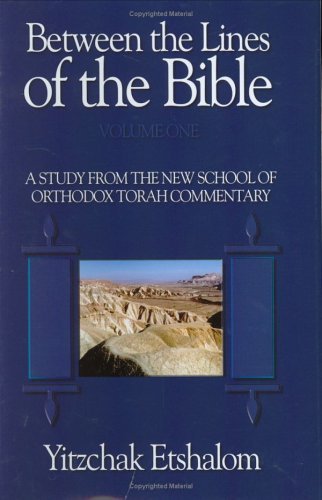 Between the lines of the Bible : recapturing the full meaning of the ...