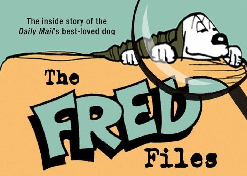 The Fred Files by Alex Graham | Goodreads